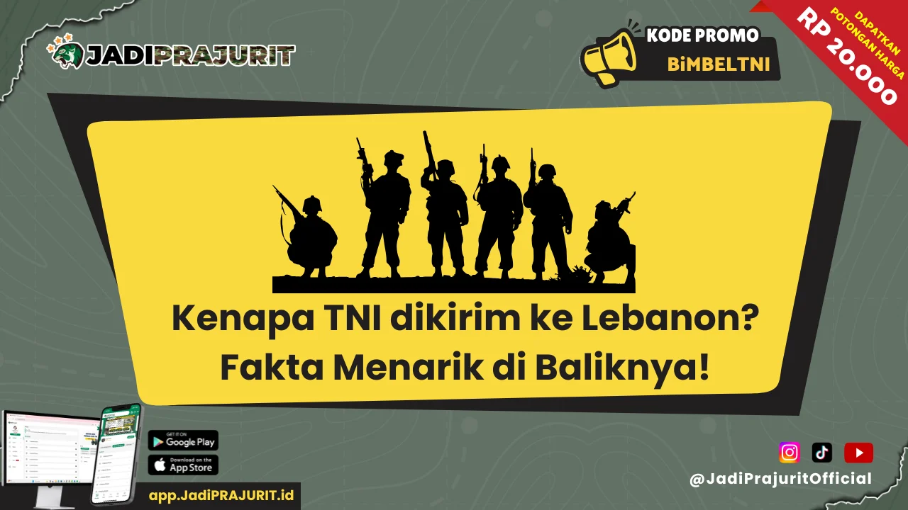 Kenapa TNI dikirim ke Lebanon? Fakta Menarik di Baliknya! Kenapa TNI dikirim ke Lebanon? Fakta Menarik di Baliknya!