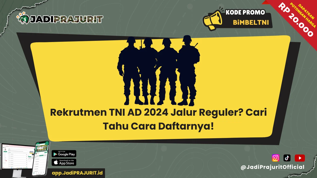 Rekrutmen TNI AD 2024 Jalur Reguler? Cari Tahu Cara Daftarnya! Rekrutmen TNI AD 2024 Jalur Reguler? Cari Tahu Cara Daftarnya!