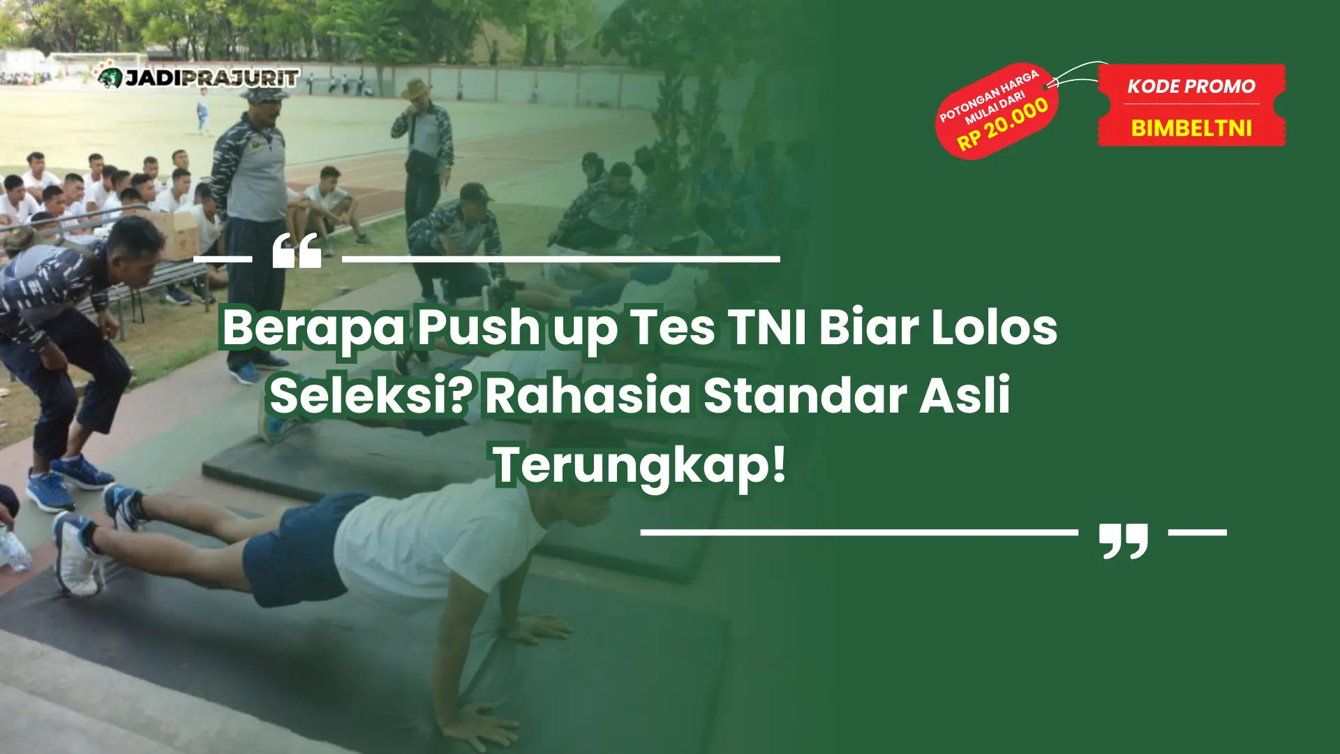 Berapa Push up Tes TNI Biar Lolos Seleksi? Rahasia Standar Asli ...