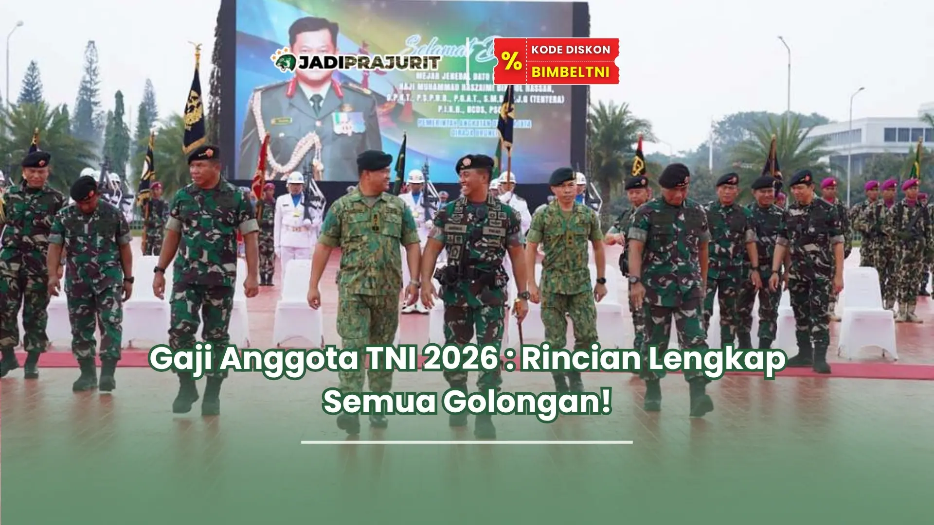 Gaji Anggota TNI 2026 : Rincian Lengkap Semua Golongan! - BIMBEL TNI